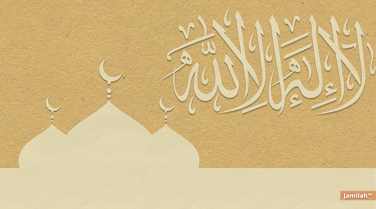 La compréhension approfondie de la chahada - Jamilah™